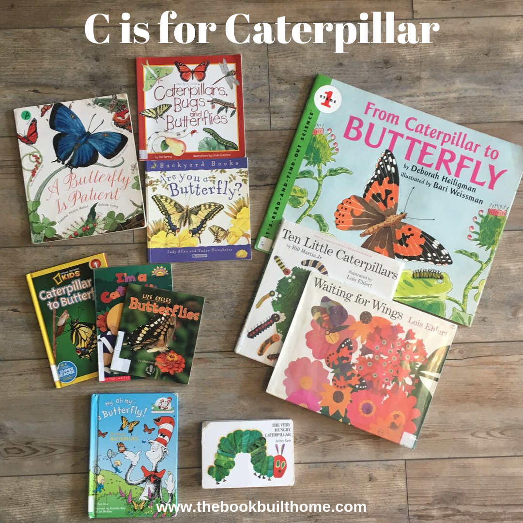 C is for Caterpillar – The Book Built Home