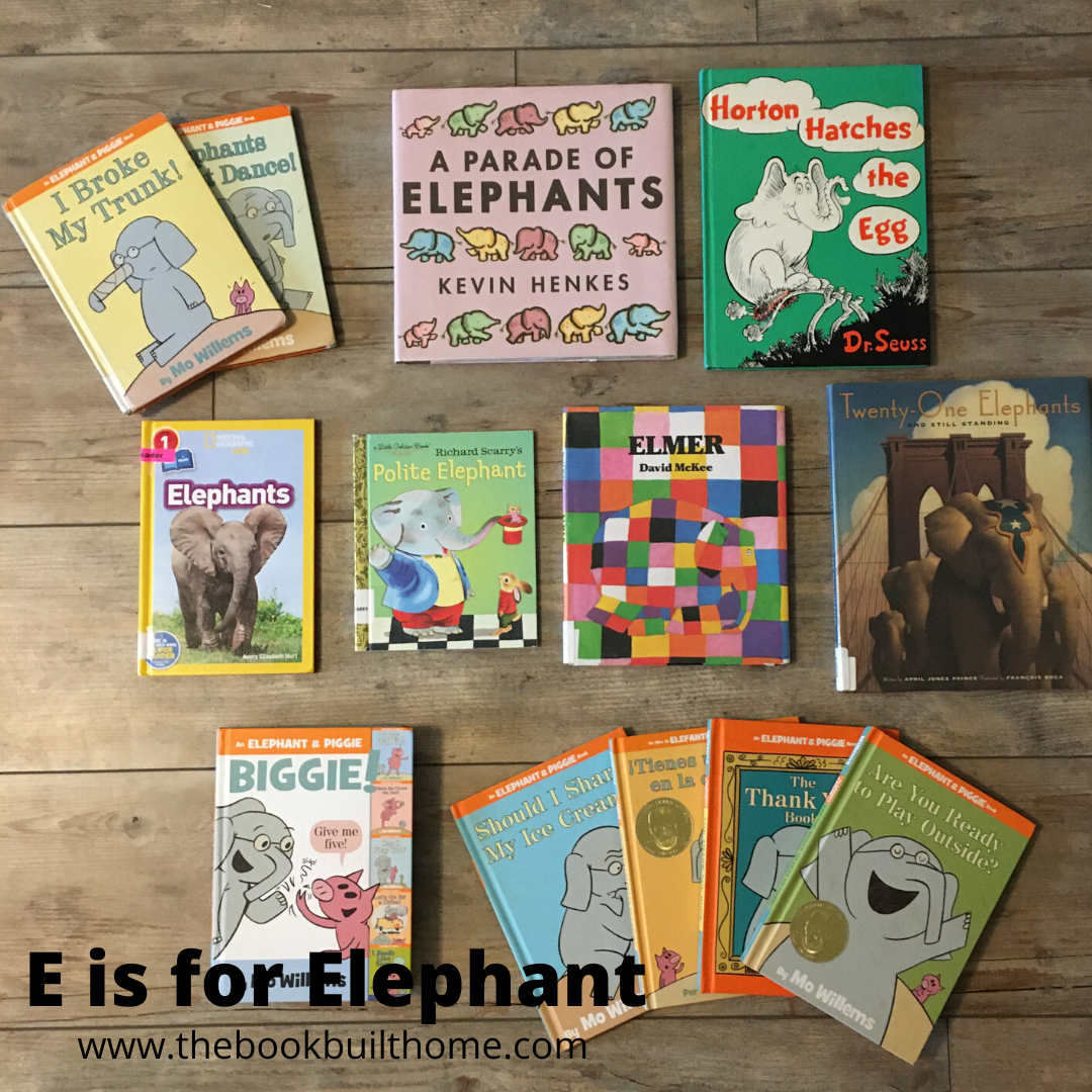 E is for Elephant – The Book Built Home