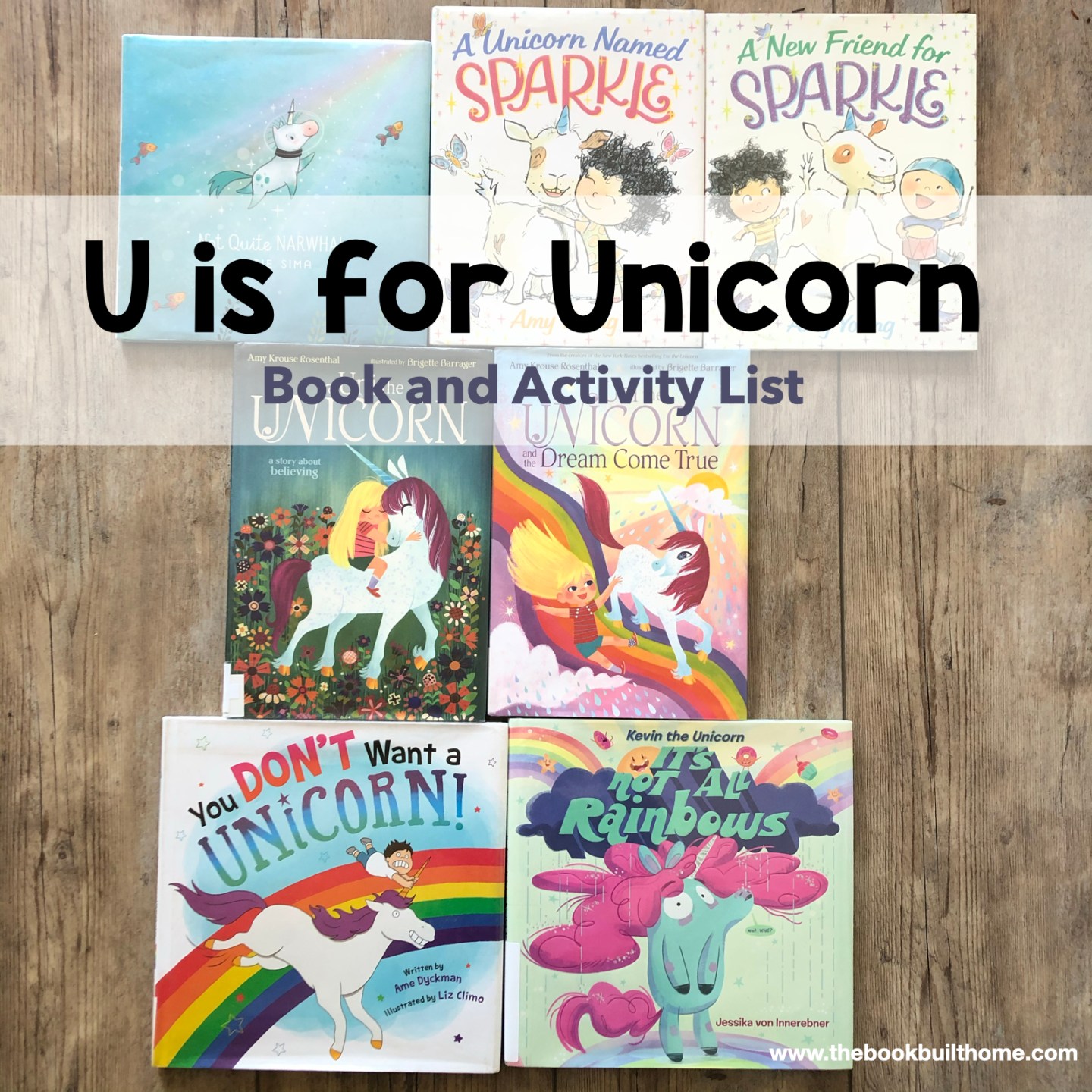 U is for Unicorn: Book and Activity List – The Book Built Home