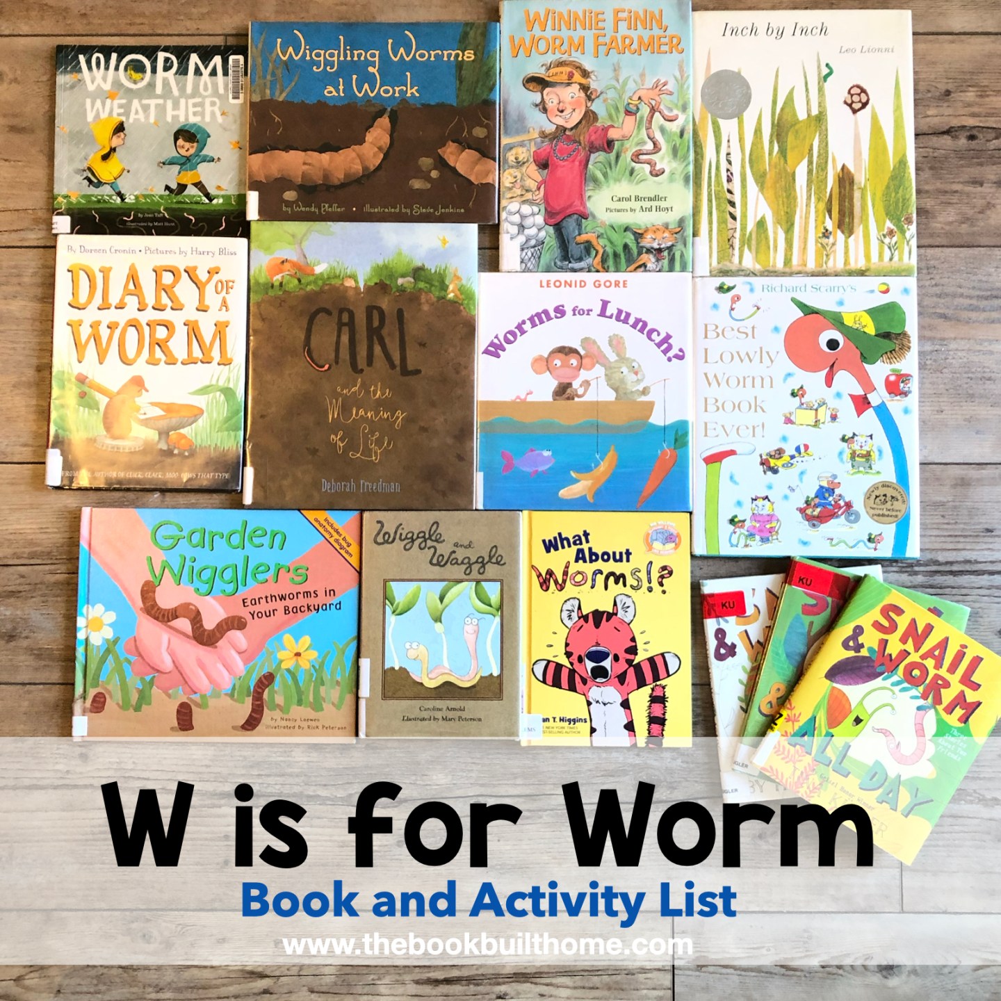 W is for Worm: Book and Activity List – The Book Built Home
